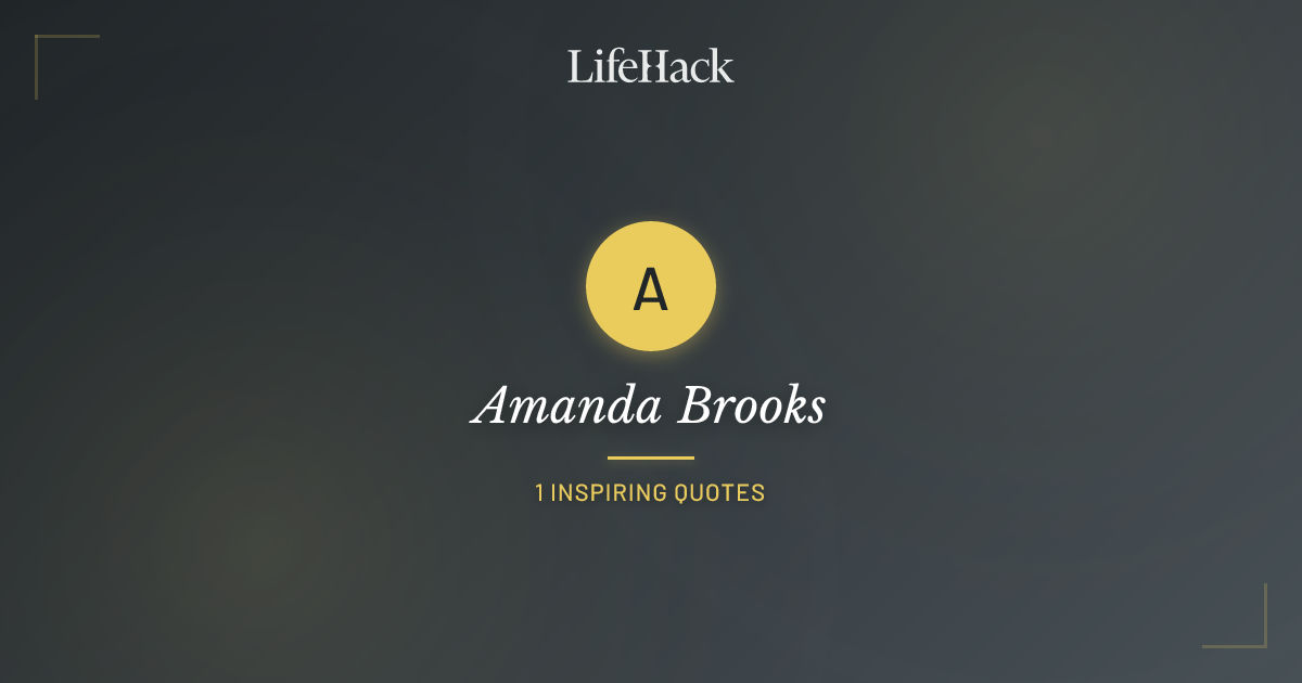 Amanda Brooks Quotes | LifeHack Quotes