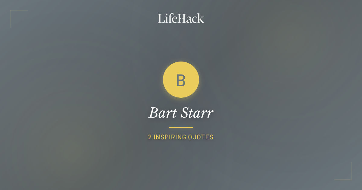 Bart Starr Quotes | LifeHack Quotes