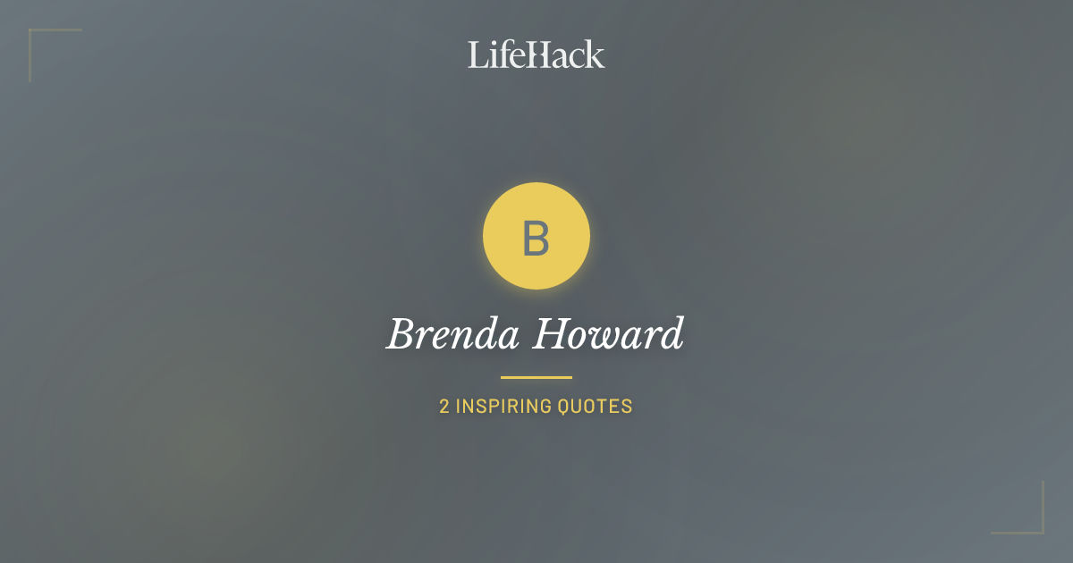 Brenda Howard Quotes | LifeHack Quotes