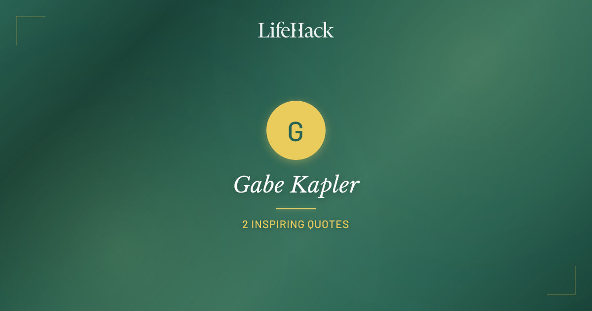 Gabe Kapler Quotes | LifeHack Quotes