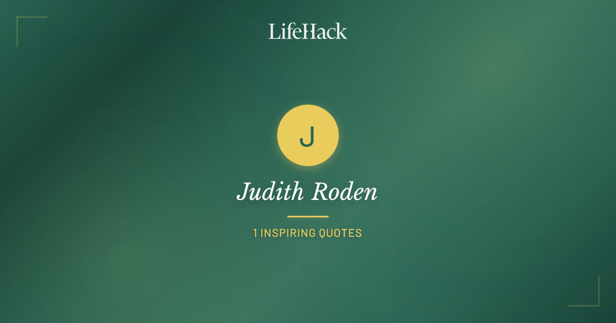 Judith Roden Quotes | LifeHack Quotes