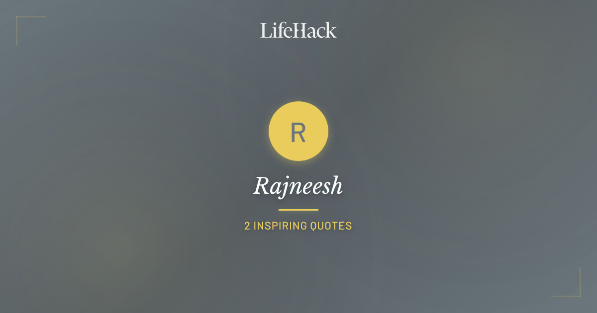 Rajneesh Quotes | LifeHack Quotes