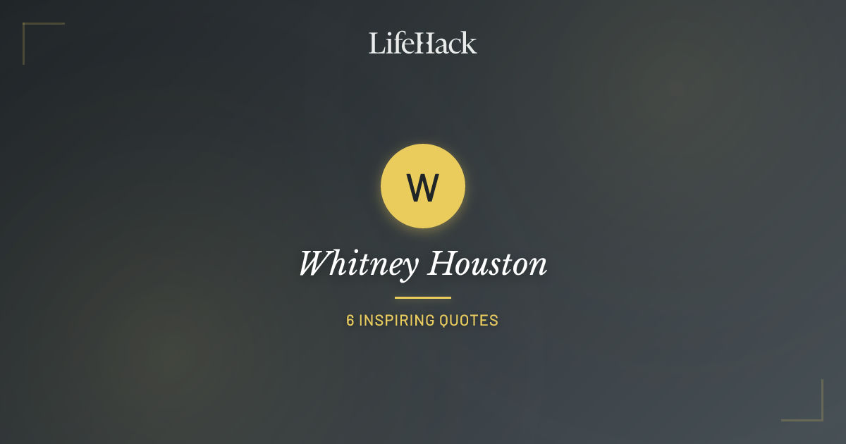 Whitney Houston Quotes | LifeHack Quotes