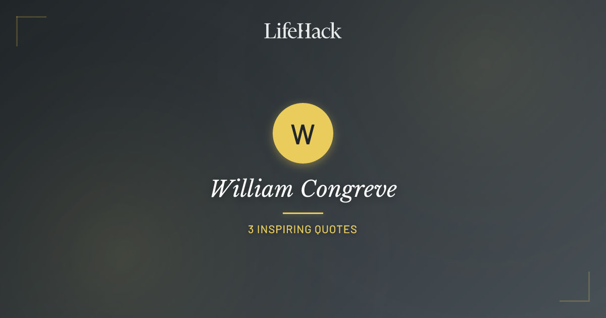 William Congreve Quotes | LifeHack Quotes