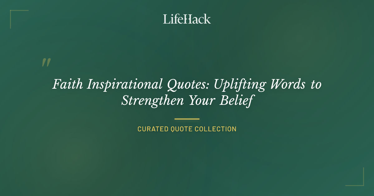 Faith Inspirational Quotes: Uplifting Words to Strengthen Your Belief ...