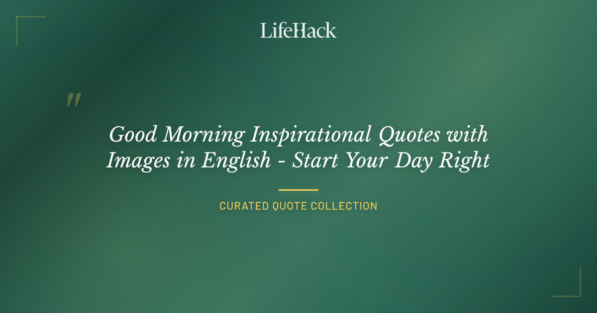 Good Morning Inspirational Quotes with Images in English - Start Your ...
