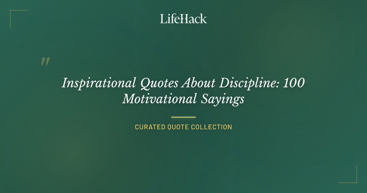 Inspirational Quotes About Discipline: 100 Motivational Sayings ...