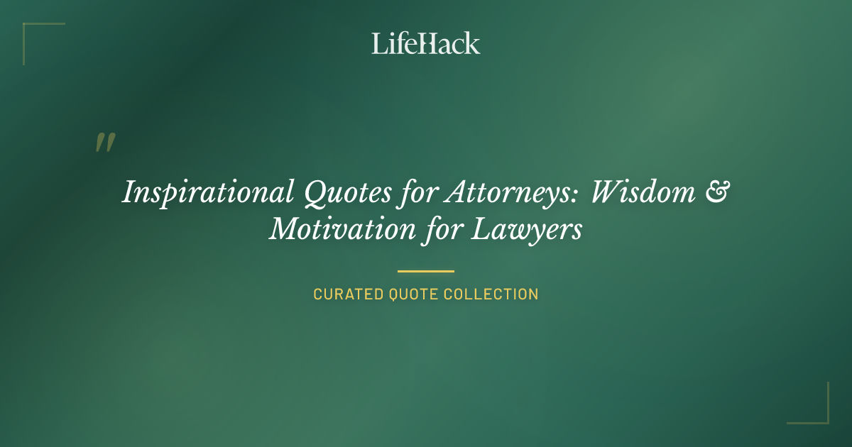 Inspirational Quotes for Attorneys: Wisdom & Motivation for Lawyers ...