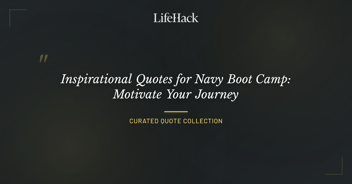Inspirational Quotes for Navy Boot Camp: Motivate Your Journey ...
