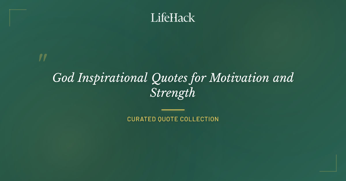 God Inspirational Quotes for Motivation and Strength | LifeHack Quotes