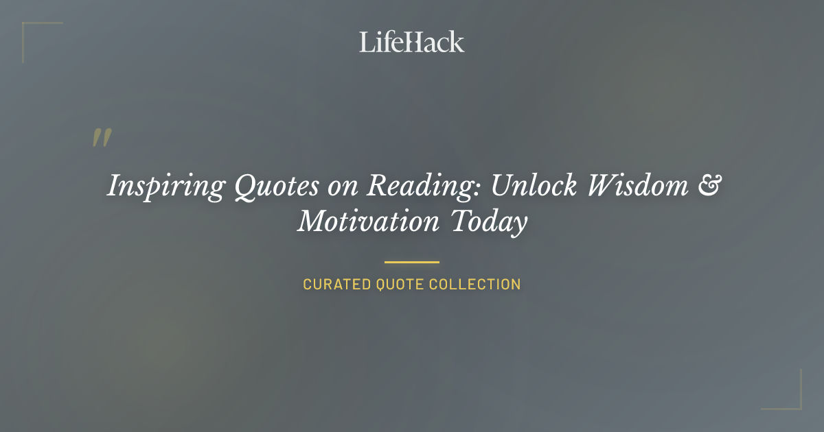 Inspiring Quotes on Reading: Unlock Wisdom & Motivation Today ...