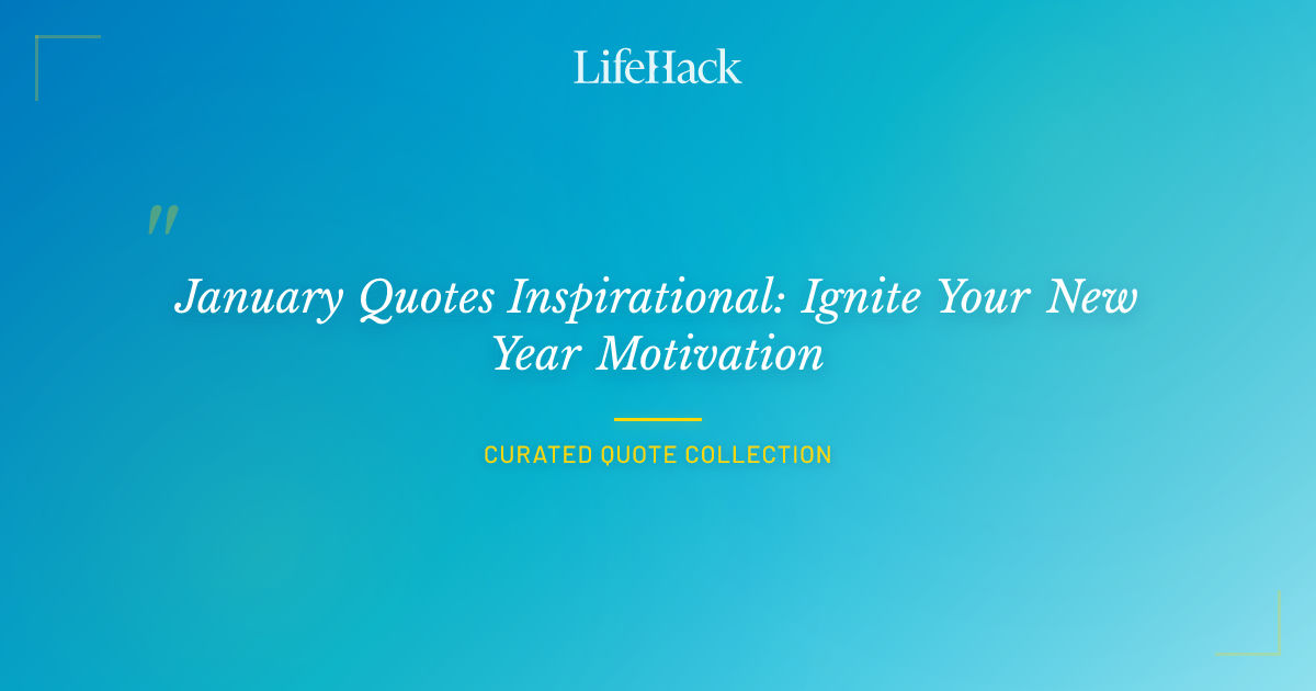 January Quotes Inspirational: Ignite Your New Year Motivation ...