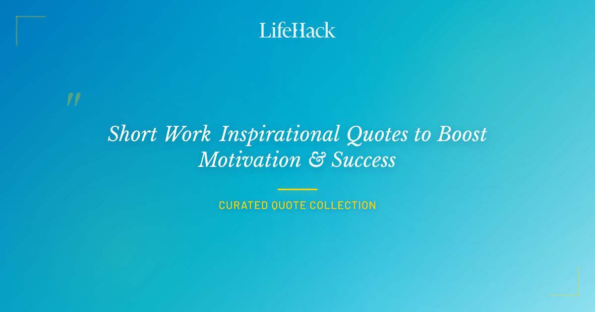Short Work Inspirational Quotes to Boost Motivation & Success ...