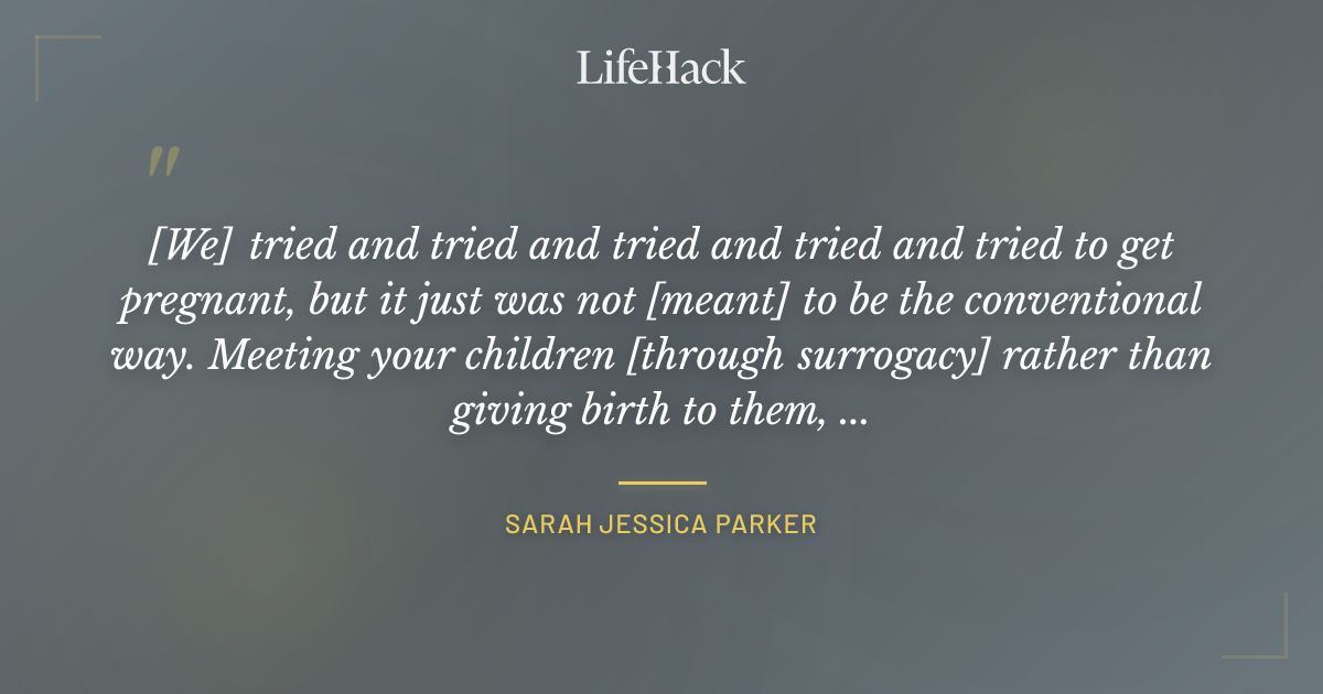 "[We] tried and tried and tried and tried and tried..." - Sarah Jessica ...
