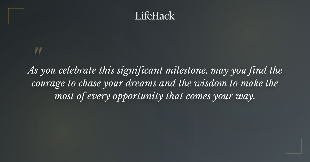 "As you celebrate this significant milestone, may y..." - | LifeHack Quotes